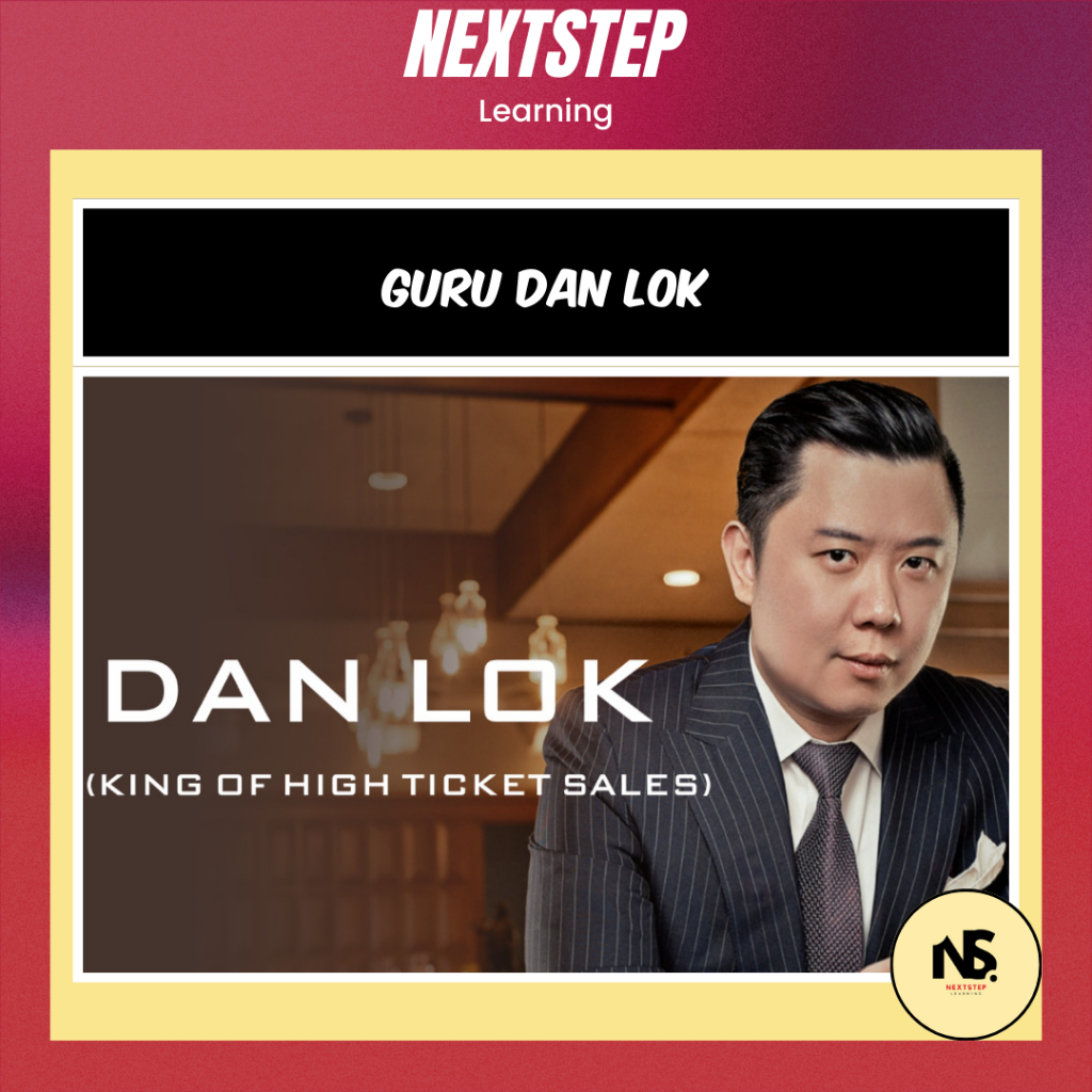 Guru Dan Lok - High Ticket Closer Course | 6 Steps to 6 Figures Program ...