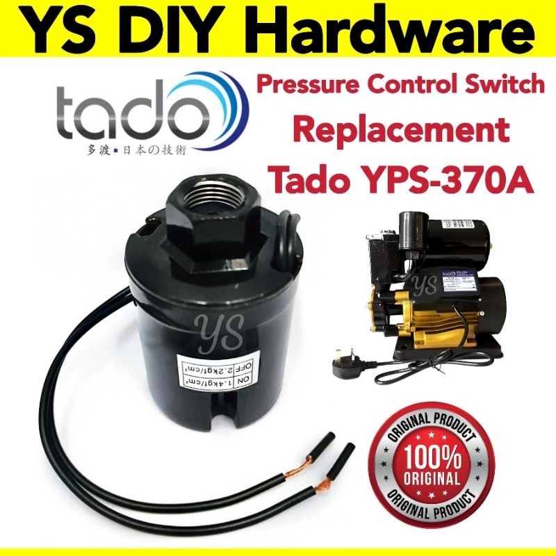 Tado Pressure Control Switch Tsunami Automatic Water Pump For Tado YPS-370A | Shopee Malaysia