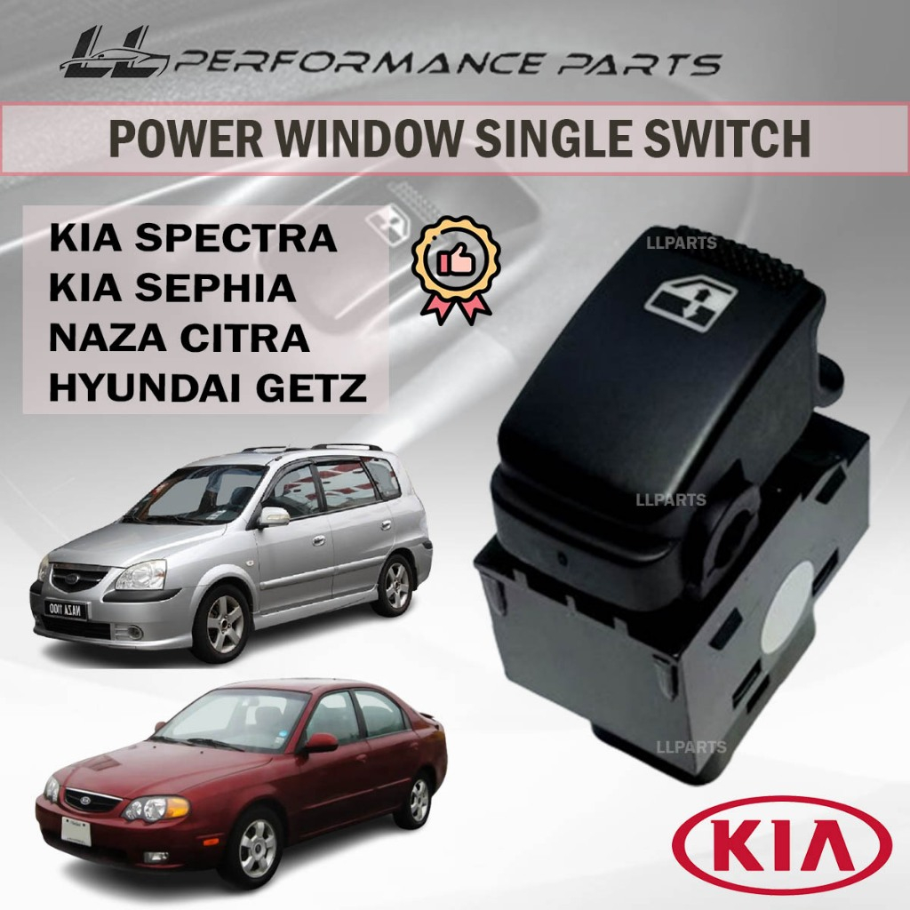Naza Citra / Kia Spectra / Sephia / Hyundai Getz Power Window Single ...