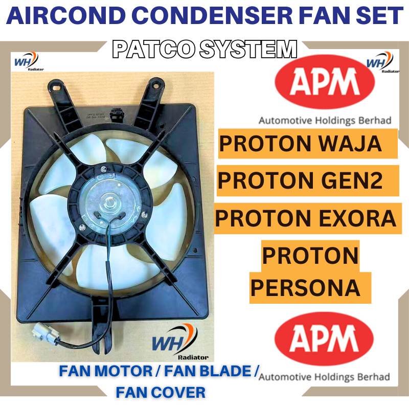PROTON EXORA CPS / WAJA / GEN2 / PERSONA (PATCO) AIRCOND CONDENSER 100% ORIGINAL APM FAN MOTOR ...