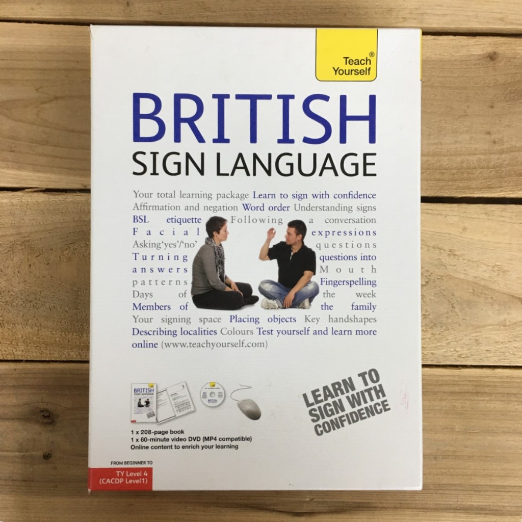 Teach Yourself : British Sign Language (from Beginner to TY Level 4 ...