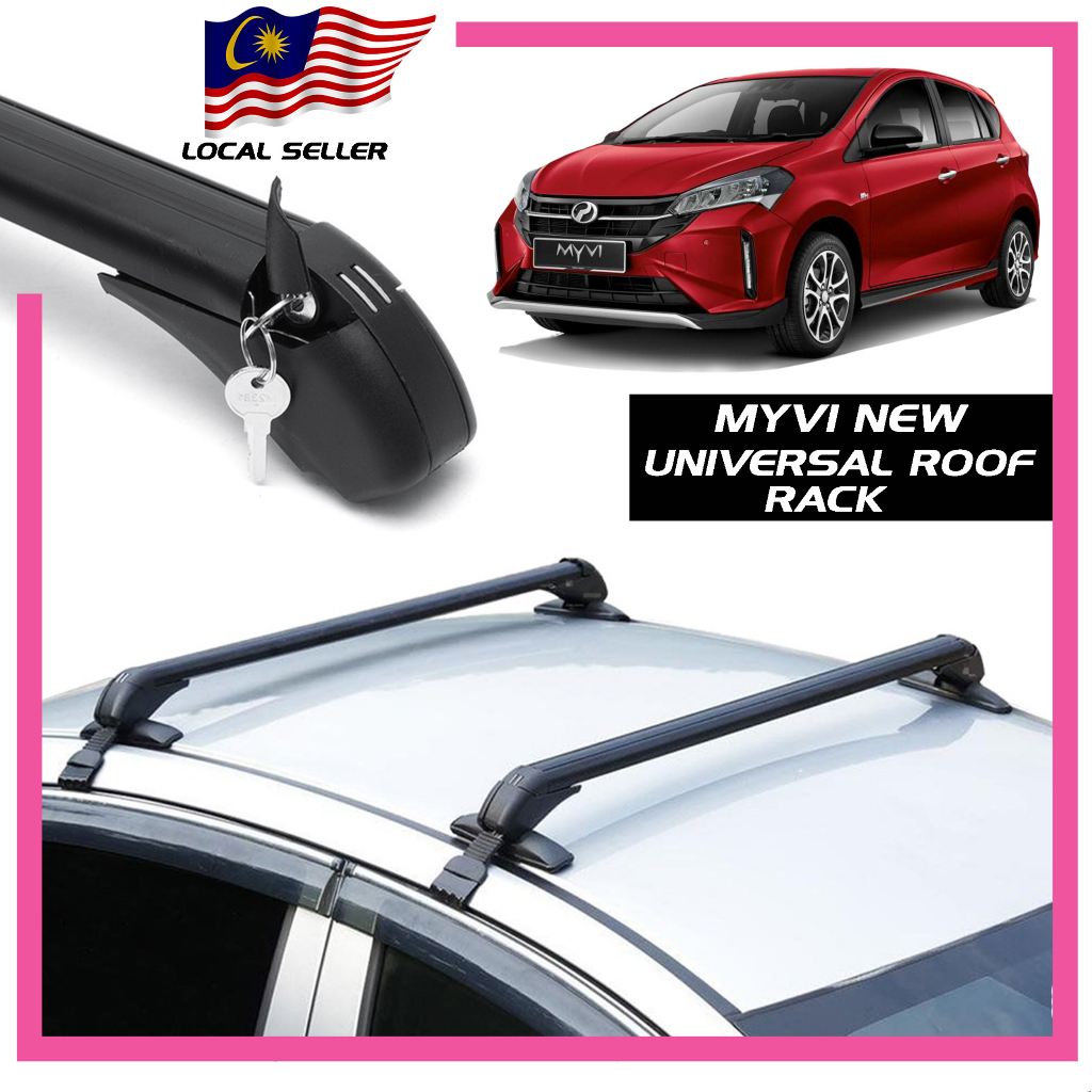 PERODUA MYVI NEW TAKA Universal Roof Rack [For Assemble Roof Box ...