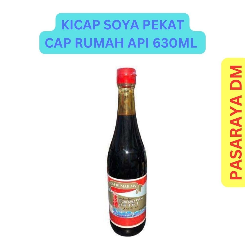 Kicap Soya Pekat Cap Rumah Api 650ml (THICK SOY SAUCE CAP RUMAH API ...