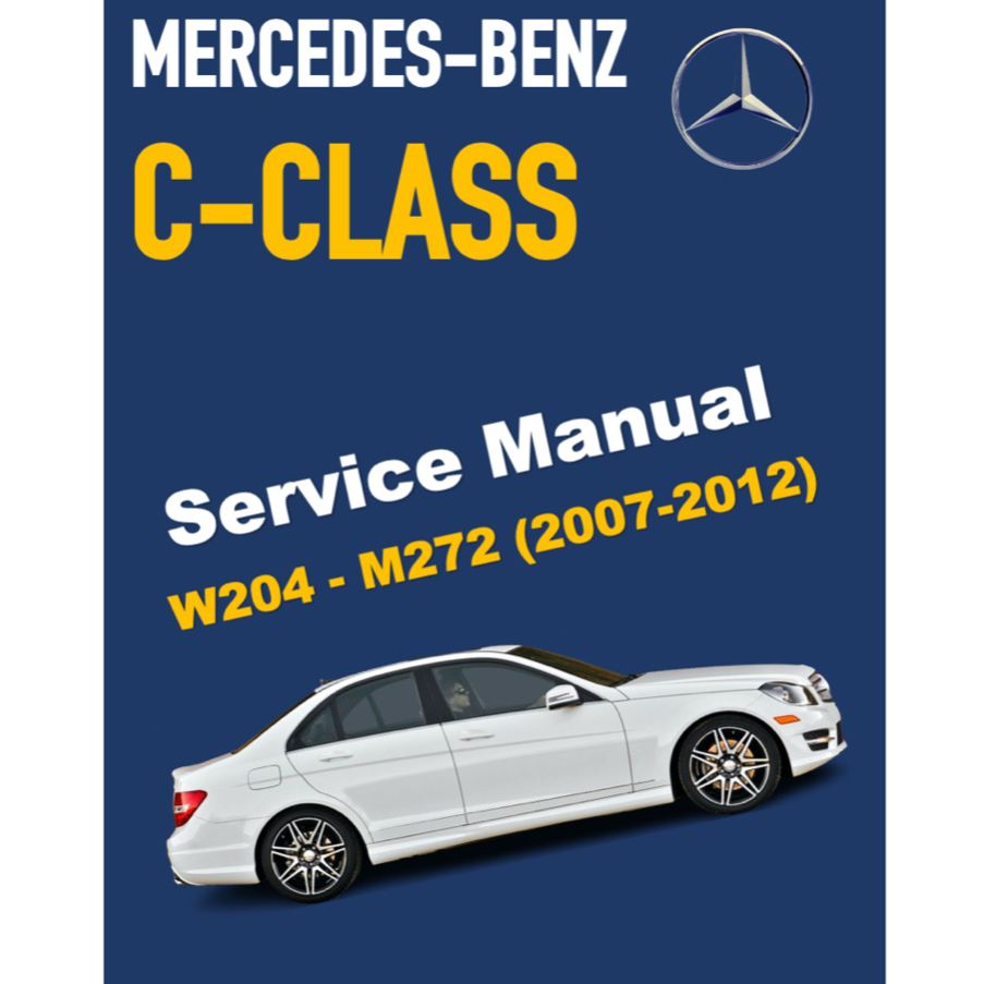 MERCEDES-BENZ C-CLASS W204 M272 ENGINE (2007-2012) SERVICE WORKSHOP ...