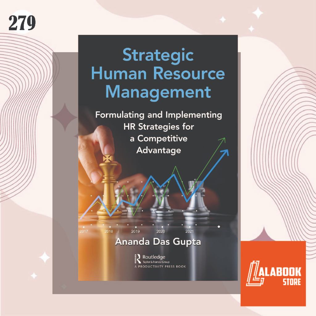 [279] Strategic Human Resource Management: Formulating and Implementing HR Strategies for a ...