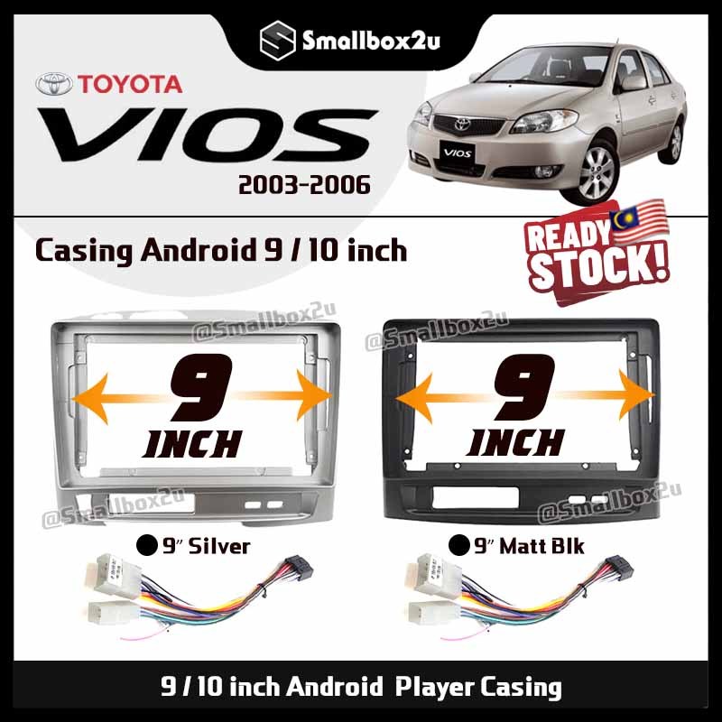 Toyota Vios NCP42 2003-2006 casing android player 9" 10" inch case with ...