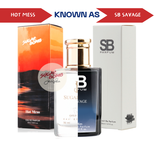 SB SAVAGE KNOWN AS HOT MESS SUGARBOMB PERFUME FOR MEN WOMEN 30ML SPRAY ...