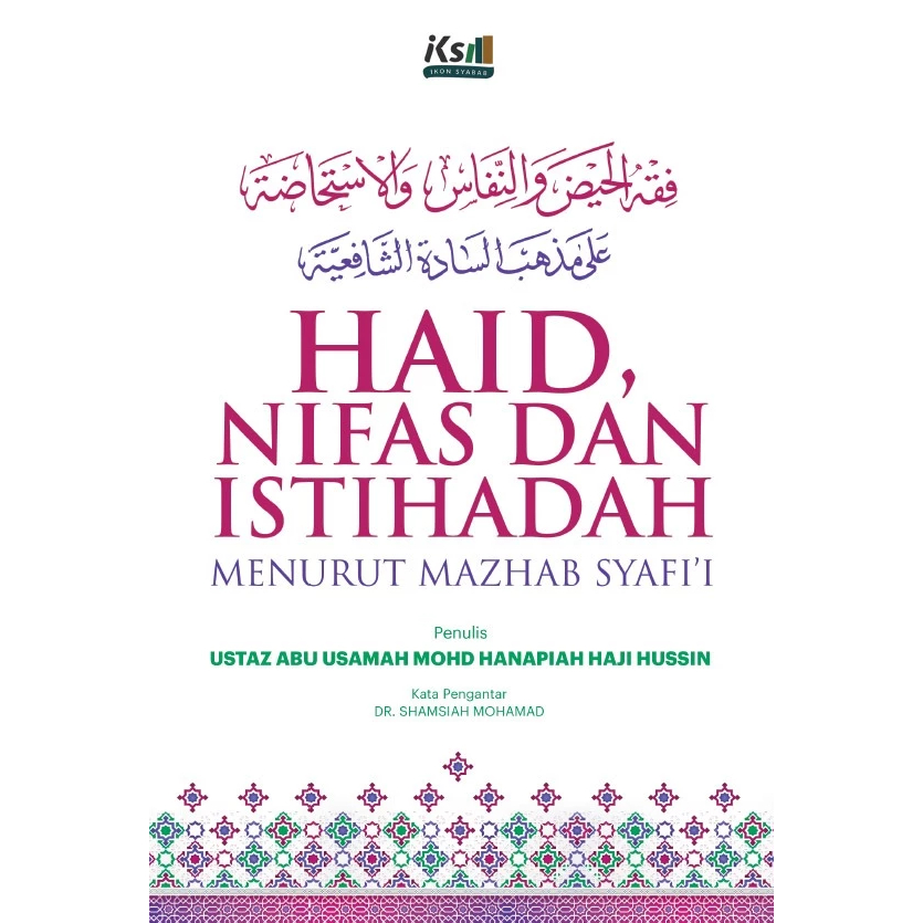 ( Ikon Syabab ) Haid, Nifas dan Istihadah: Menurut Mazhab Syafi'i ...
