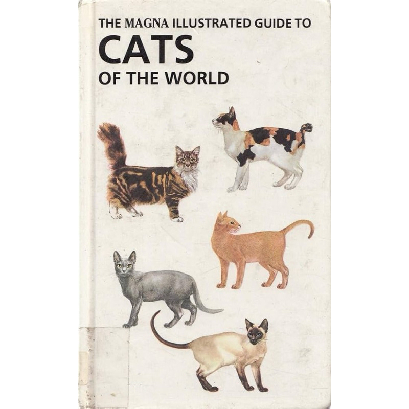 The Magna Illustrated Guide to Cats of the World by Howard Loxton ...