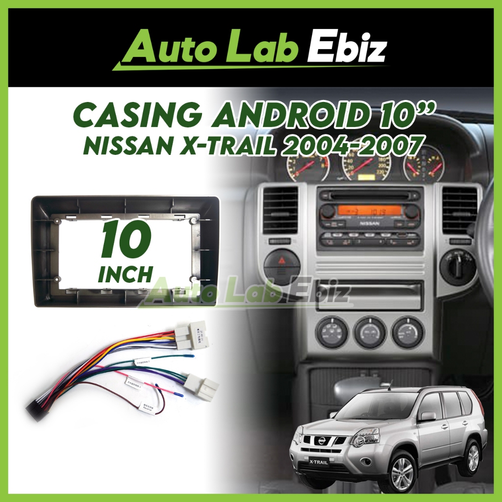 Nissan X-Trail X Trail 2004 2005 2006 2007 Android Player Casing 10 ...