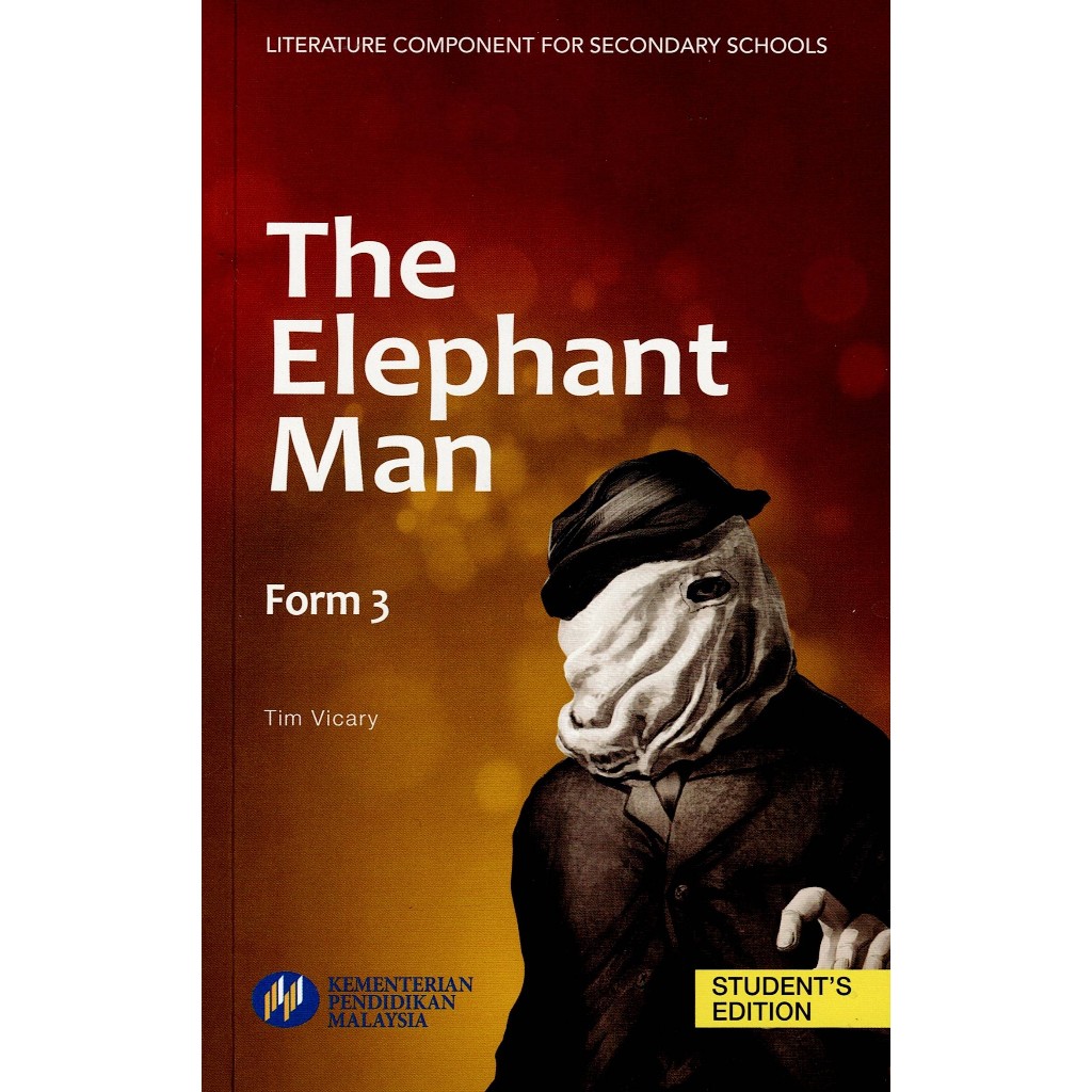 Buku Teks The Elephant Man Form 3 Text Book (English Literature) KSSM ...