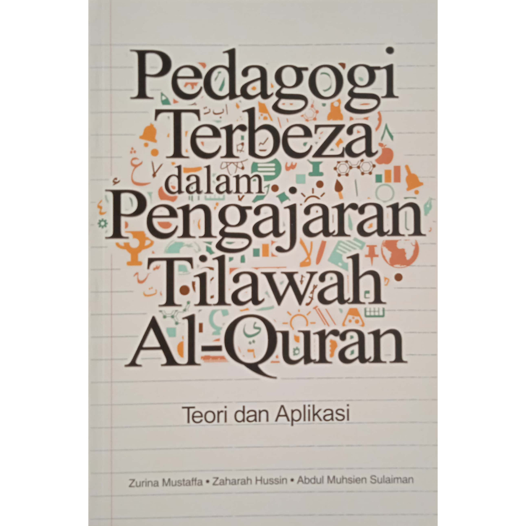PEDAGOGI TERBEZA DALAM PENGAJARAN TILAWAH AL-QURAN, Teori Dan Aplikasi,Zurina mustaffa | Shopee ...