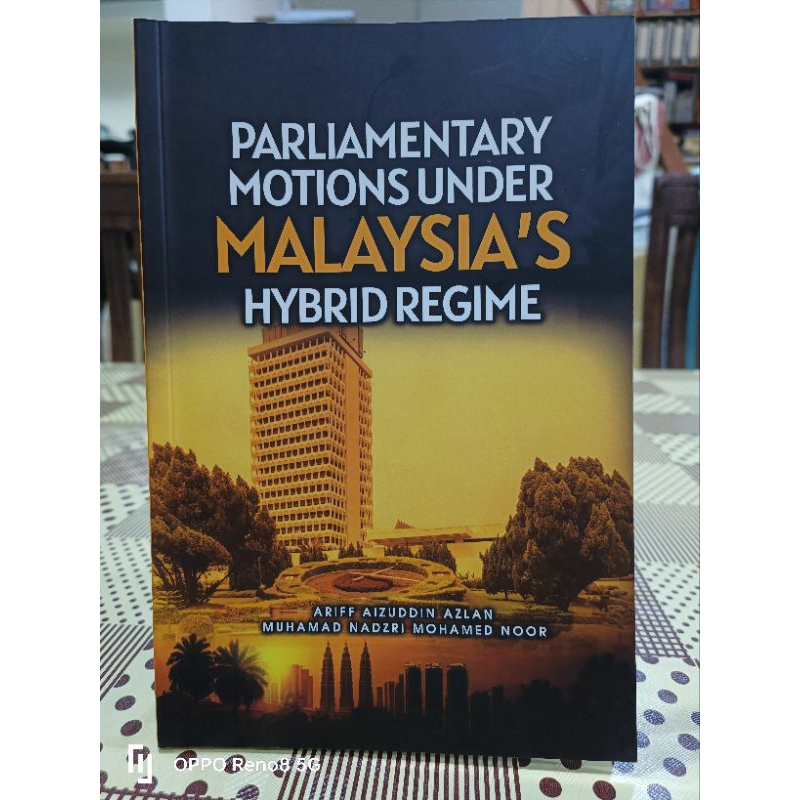 ZBH. Parliamentary Motions under Malaysia's Hybridge Regime. Ariff ...