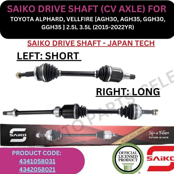 SAIKO GENUINE DRIVE SHAFT, CV AXLE (FRONT) FOR TOYOTA ALPHARD, VELLFIRE [AGH30, AGH35, GGH30 ...