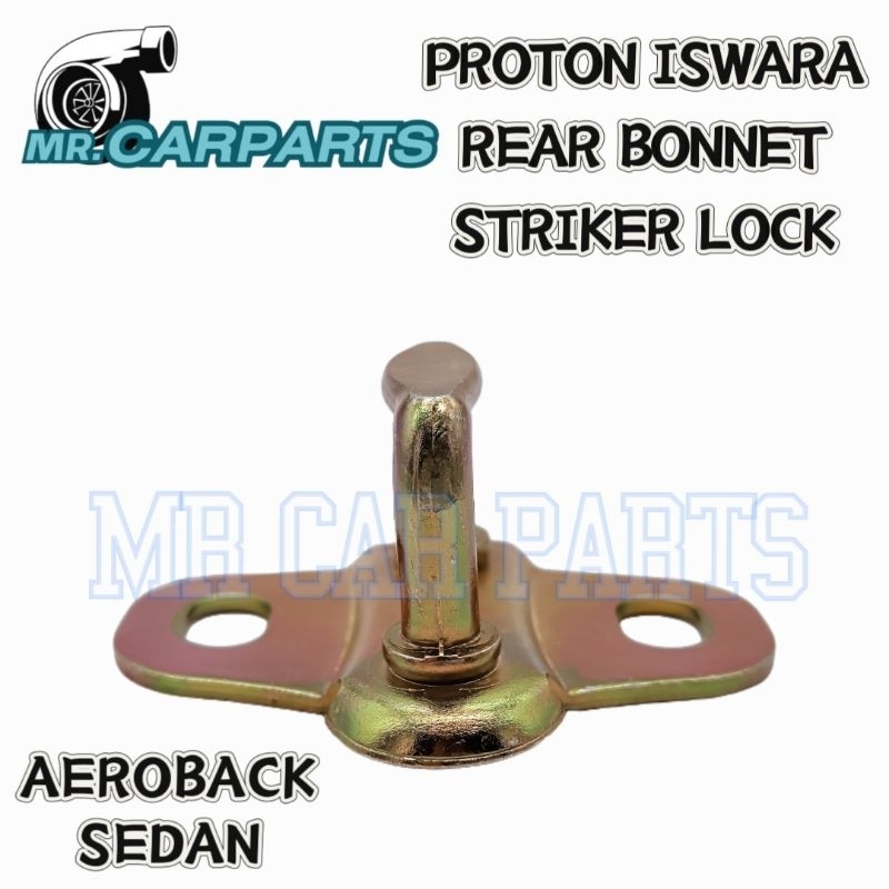 PROTON SAGA / ISWARA REAR BONNET STRIKER LOCK AEROBACK SEDAN | Shopee ...