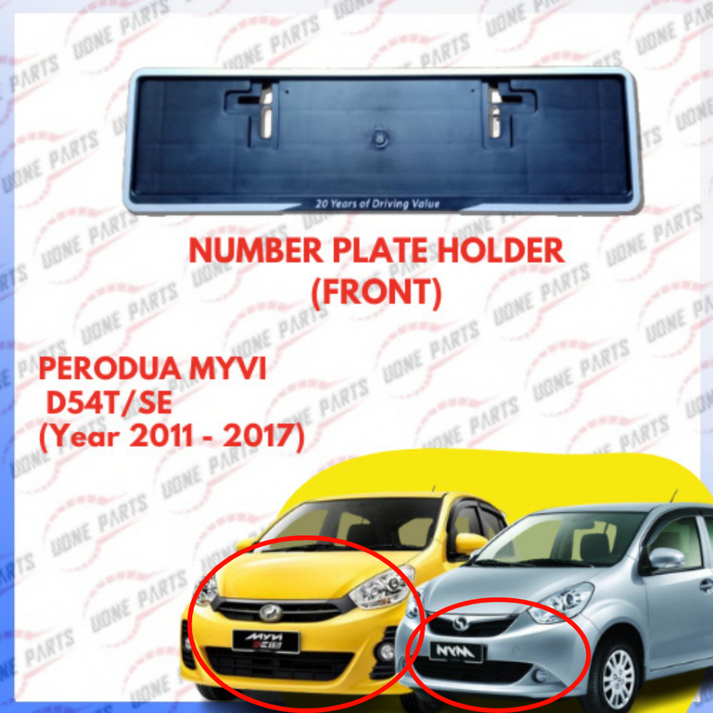 🔥PERODUA MYVI D54T/SE FRONT NUMBER PLATE HOLDER (Year 2011 - 2017 ...