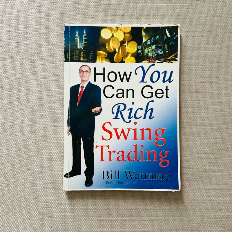 (Water-damaged) How You Can Get Rich Swing Trading Bill Wermine ...