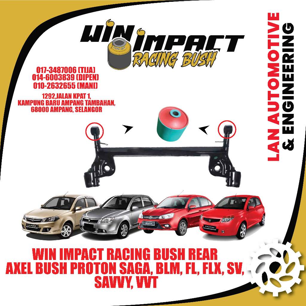 WIN IMPACT RACING BUSH REAR AXEL BUSH PROTON SAGA, SAGA CVT,BLM, FL ...