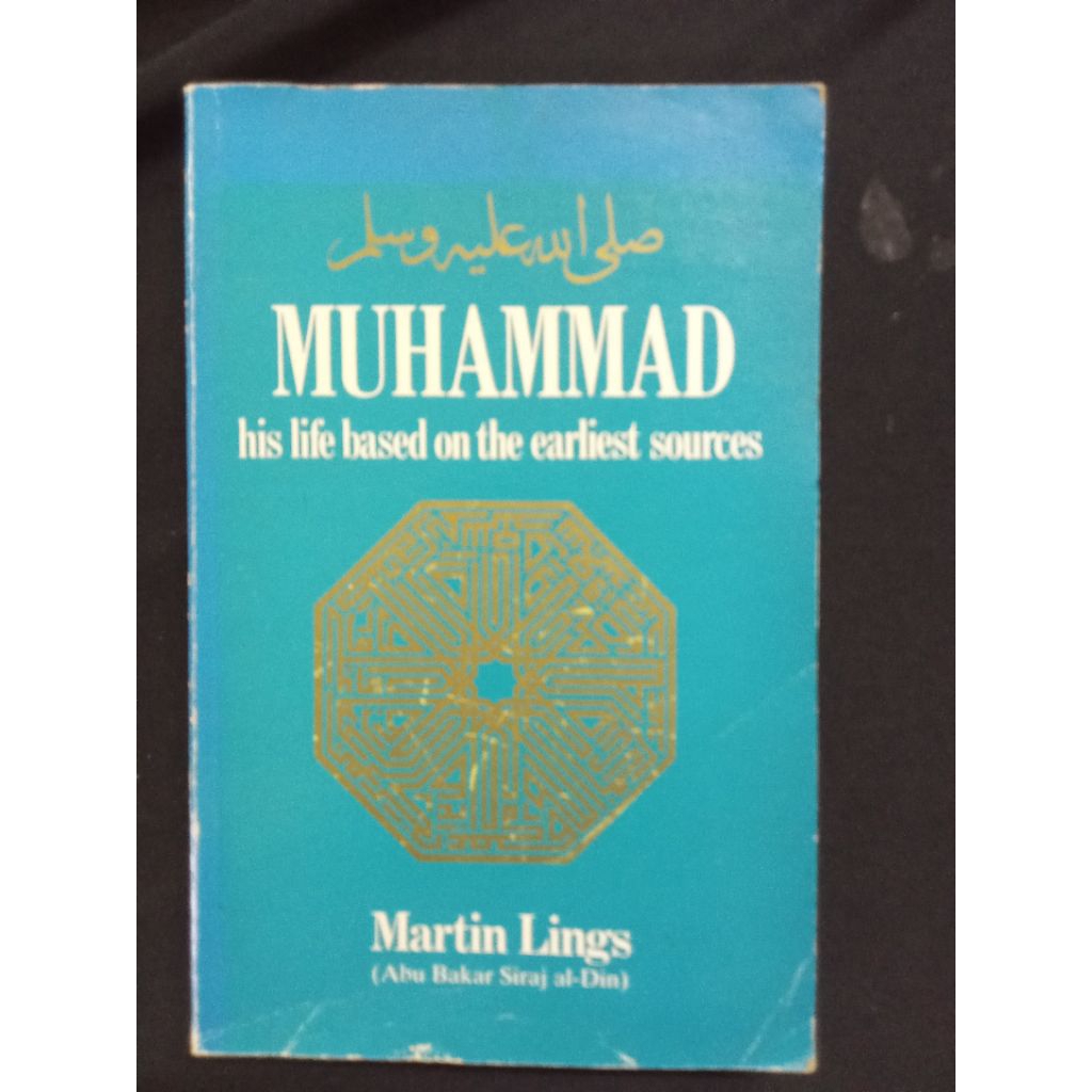 Muhammad : His life based on the earliest sources- Martin Lings ...