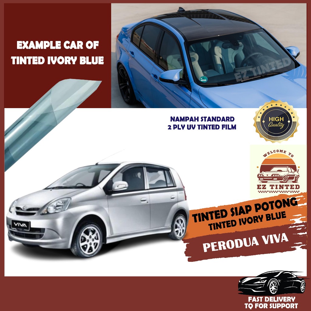 Perodua Viva _TINTED IVORY BLUE/BIRU Tinted/Tinted Kereta/Car Window ...