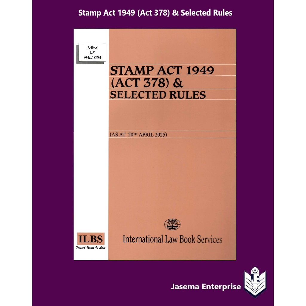 Stamp Act Book 1949 (Act 378) & Selected Rules (As At 20th April 2025 ...