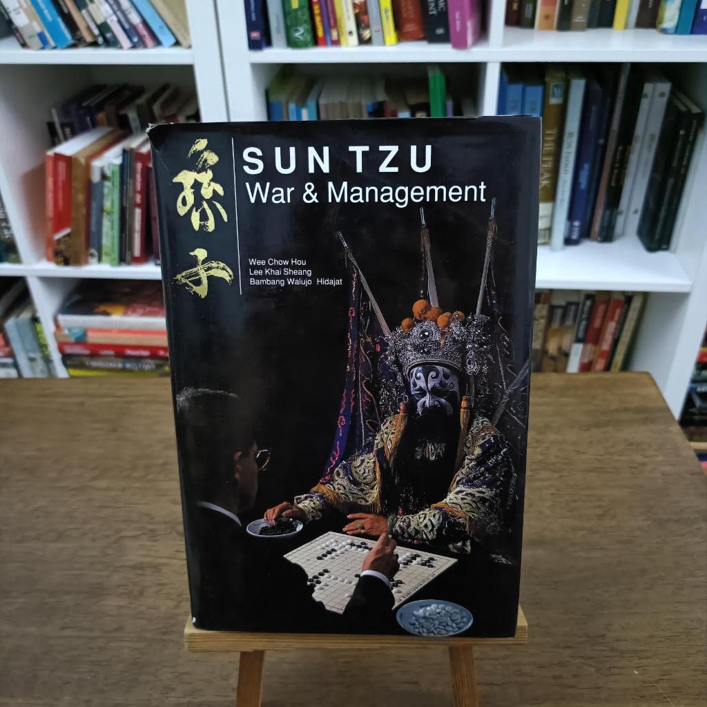 Sun Tzu: War and Management by Chow-Hou Wee, Khai-Sheang Lee, Bambang ...