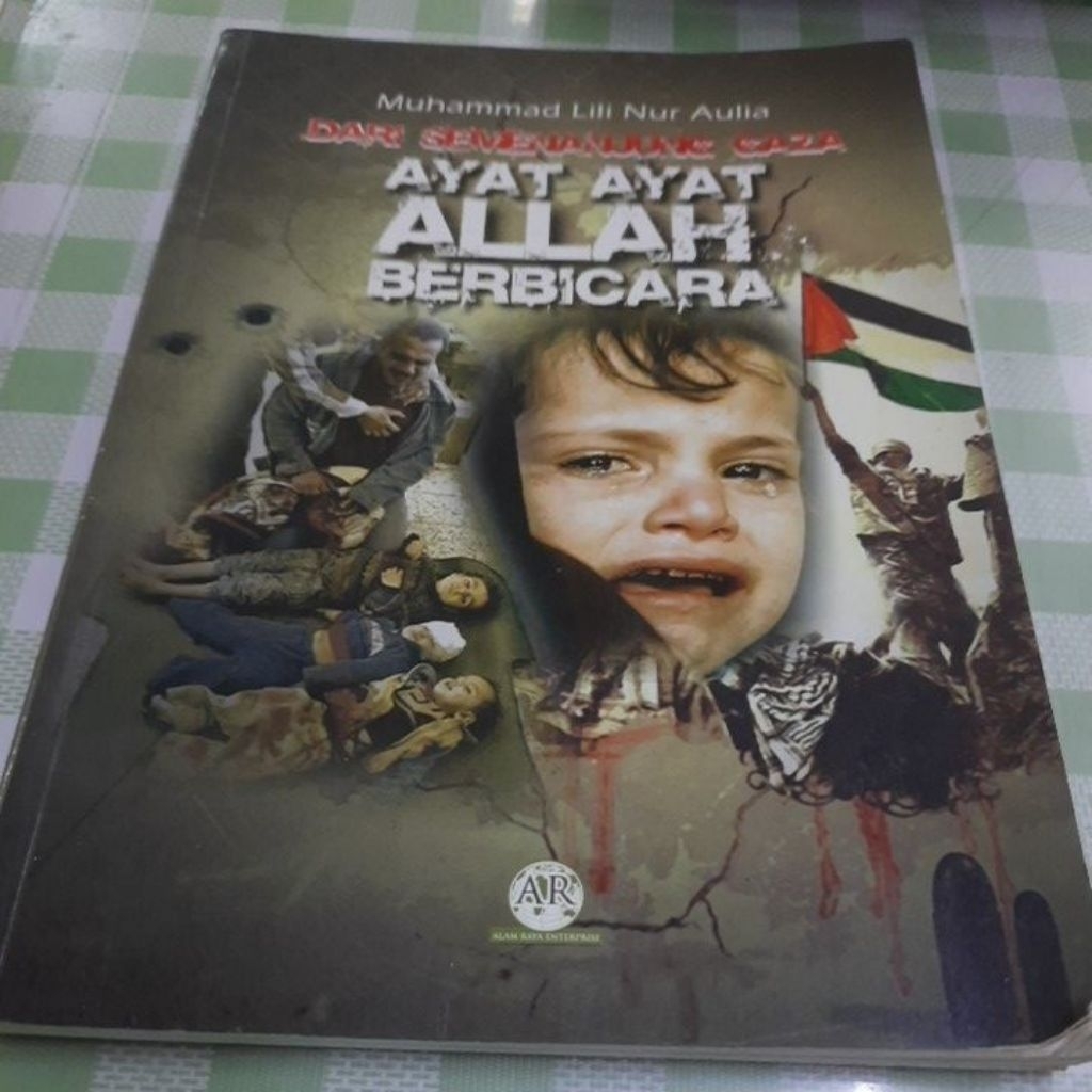 Dari Semenakung Gaza : Ayat-ayat Allah BERBICARA- Muhammad Lili Nur ...