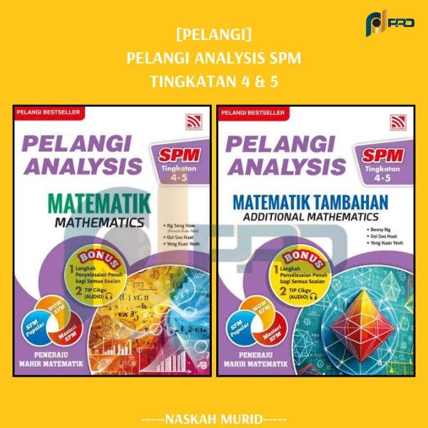 (DL) BUKU ANALYSIS SPM: PELANGI ANALYSIS SPM MATEMATIK & MATEMATIK TAMBAHAN TINGKATAN 4 & 5 ...
