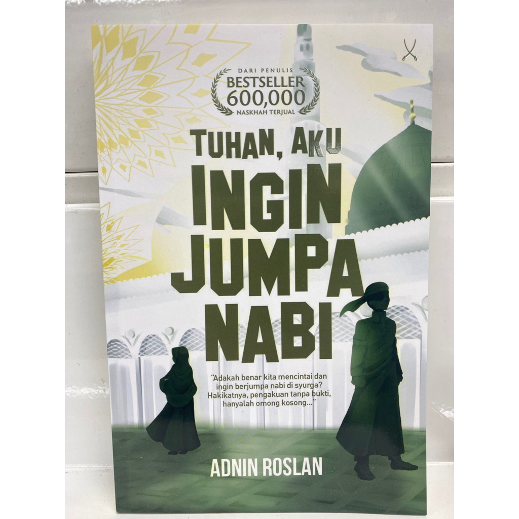 BUKU TUHAN AKU INGIN JUMPA NABI (ADNIN ROSLAN) | Shopee Malaysia