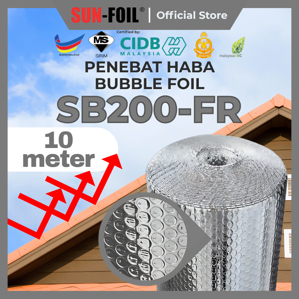 SUNFOIL Bubble Foil Series SB200-FR [10m] Penebat Haba Aluminium Foil ...