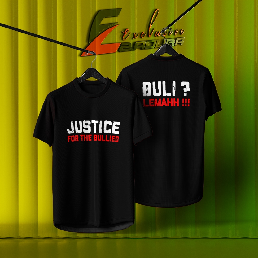 🔥 LIMITED EDITION ⚡ TSHIRT BAJU JUSTICE FOR THE BULLIED/STOP BULI ...