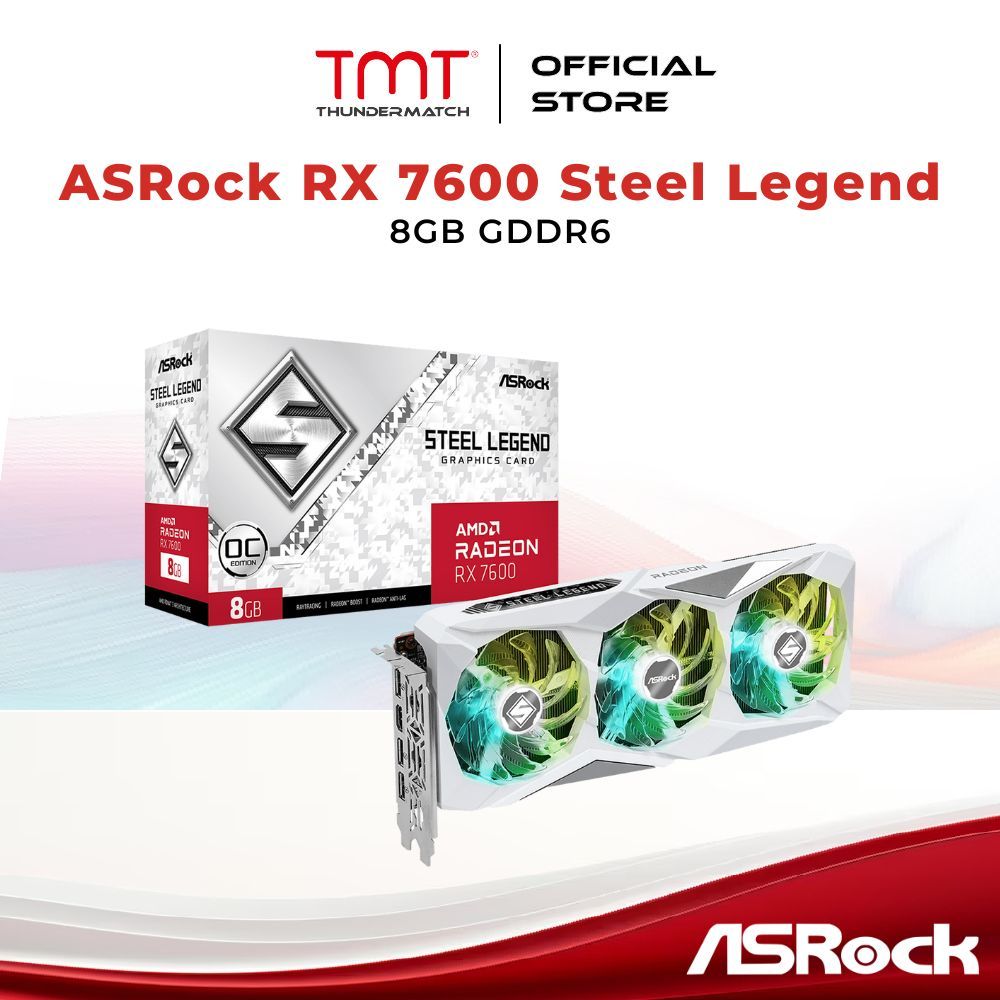 TMT ASRock Radeon RX 7600 Steel Legend OC | Shopee Malaysia