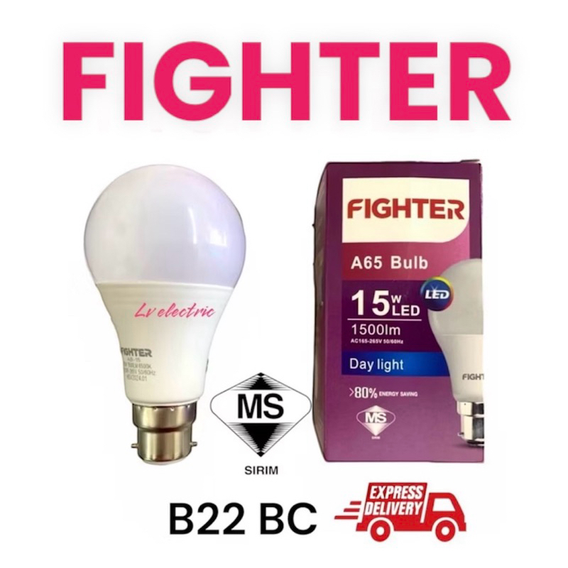 FIGHTER 15W LED BULB B22 BC Lampu Mentol bulb 15W SIRIM DAYLIGHT 6500k ...
