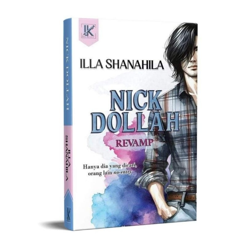 (Baru) Novel Nick Dollah Revamp - Illa Shanahila | Shopee Malaysia