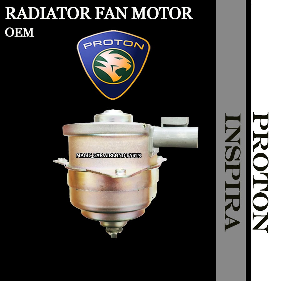 PROTON INSPIRA OEM NEW RADIATOR FAN MOTOR (CAR AIR CONDITIONING ...