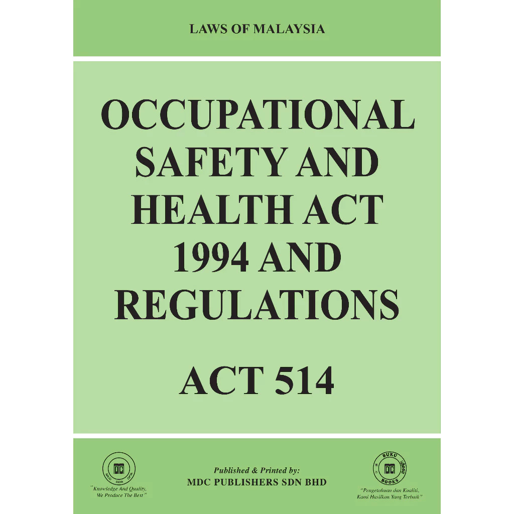 Occupational Safety and Health Act and Regulations Act 514-THE NEW ...