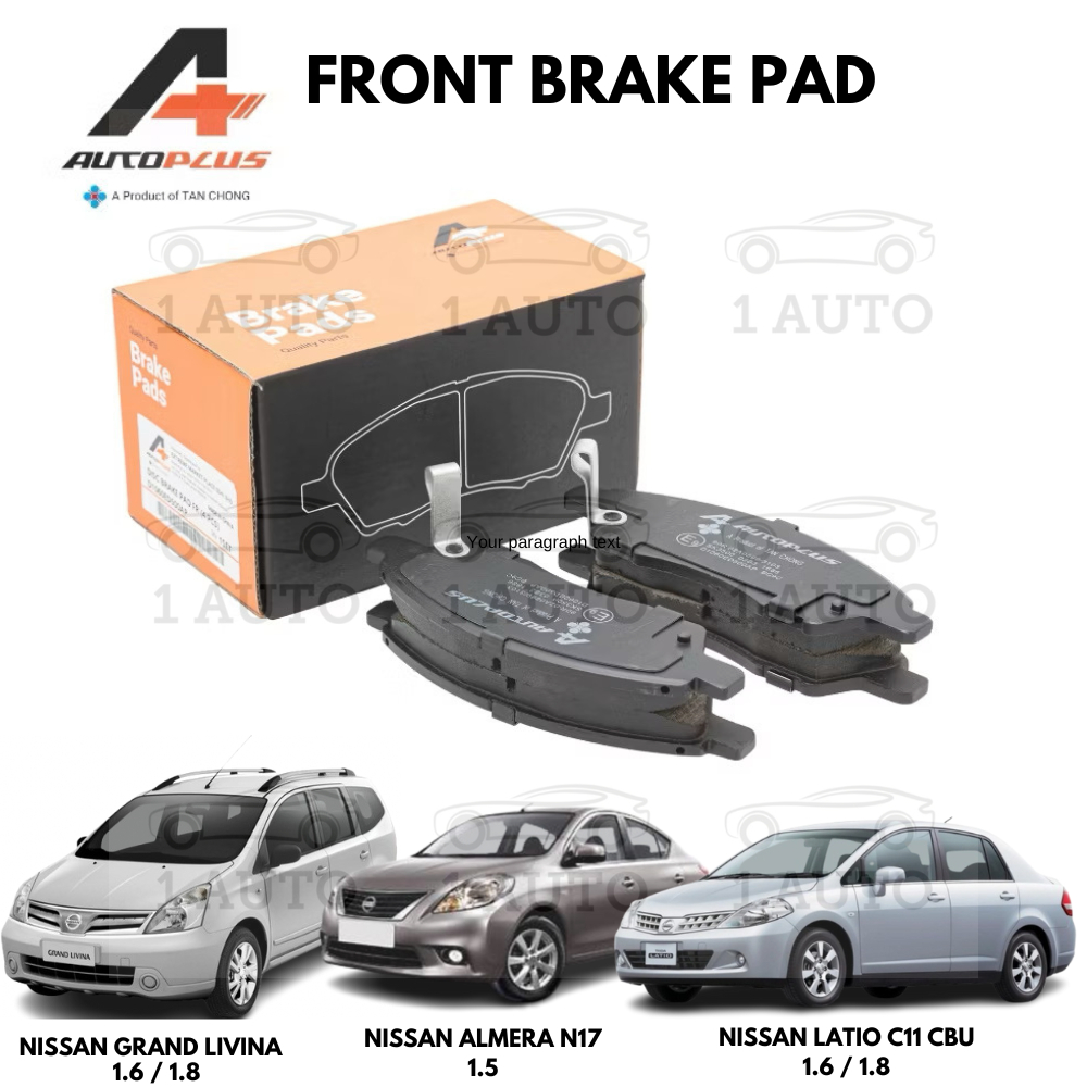 NISSAN AUTOPLUS BY TAN CHONG BRAKE PAD for NISSAN GRAND LIVINA L10 1.6 1.8 LATIO C11 1.6 1.8 ...