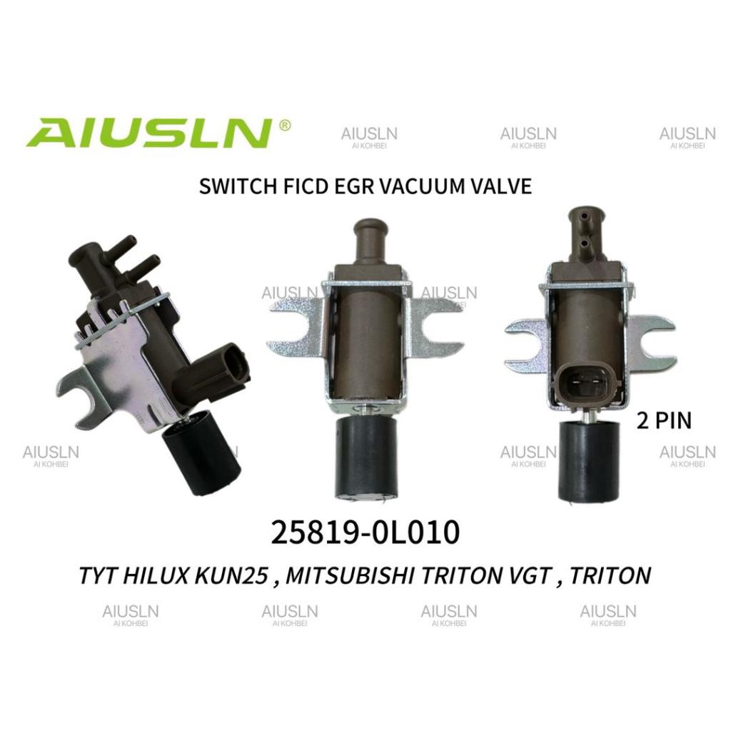 FICD EGR VACUUM TOYOTA HILUX KUN25 , MITSUBISHI TRITON VGT , TRITON ...