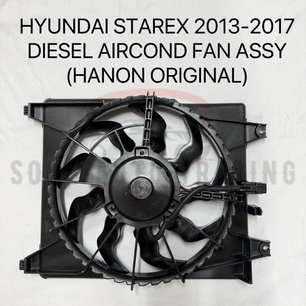 HYUNDAI STAREX 2013-2017 DIESEL AIRCOND FAN ASSY (9 BLADE) (4 KAKI ...