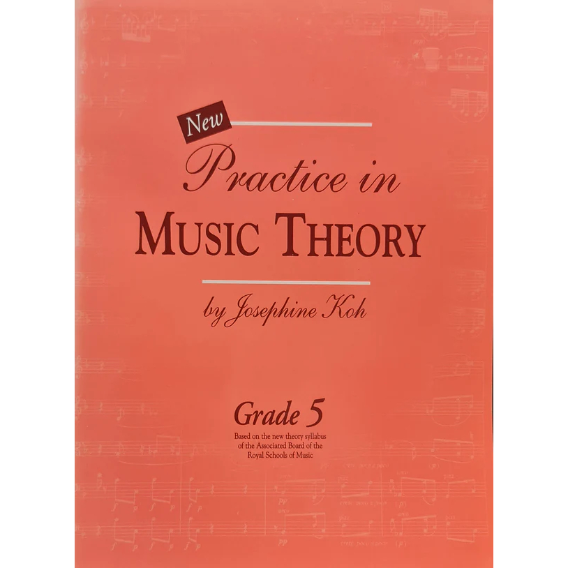 Practice in Music Theory Grade 5 | Josephine Koh | Wells Music | Shopee ...