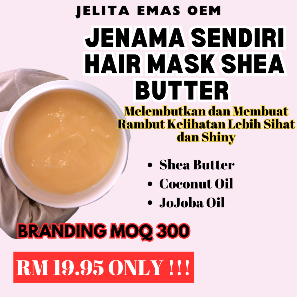 [JELITAEMAS OEM] 200G HAIR MASK SHEA BUTTER JENAMA SENDIRI KILANG GMP ...