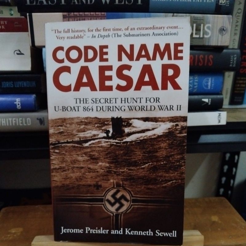 Code Name Caesar: The Secret Hunt For U-Boat 864 During World War II ...