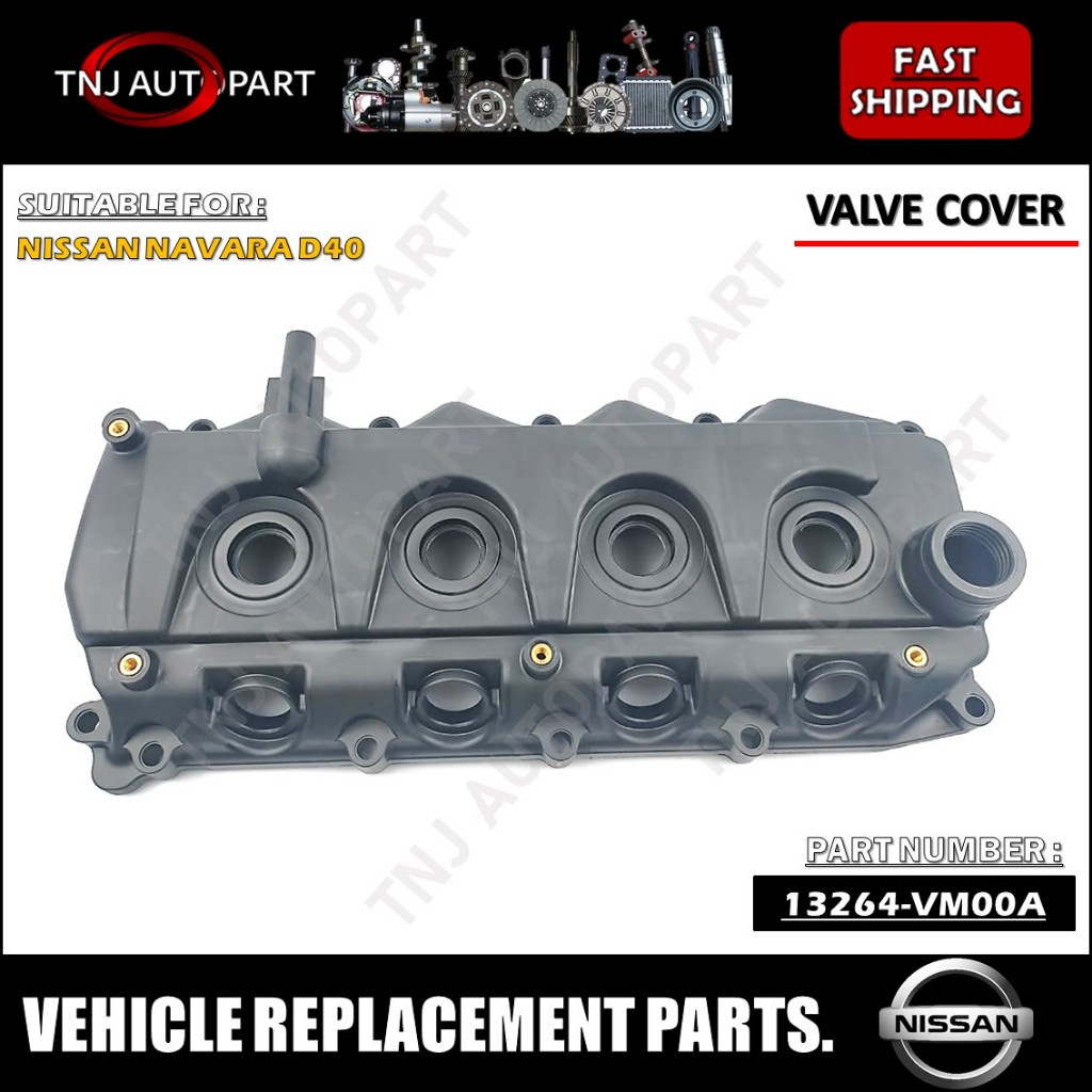 VALVE COVER ASSY / NISSAN NAVARA D40 ( 13264-VM00A ) | Shopee Malaysia