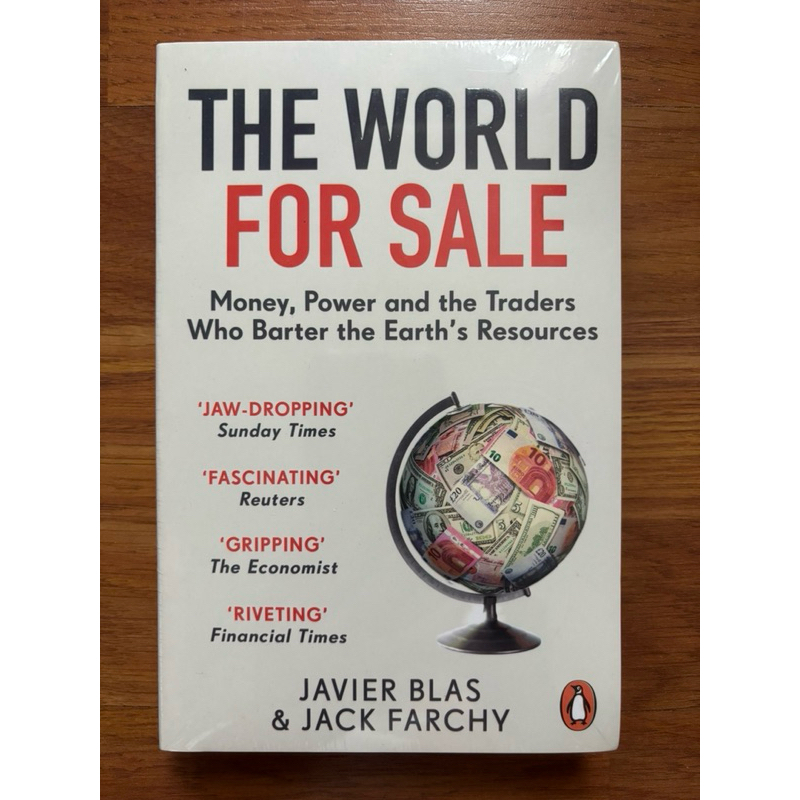 The World for Sale: Money, Power and the Traders Who Barter the Earth’s ...