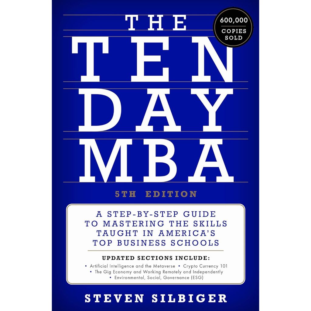 !!NEW ED!! The Ten-Day MBA 5th Ed: A Step-by-Step Guide to Mastering ...