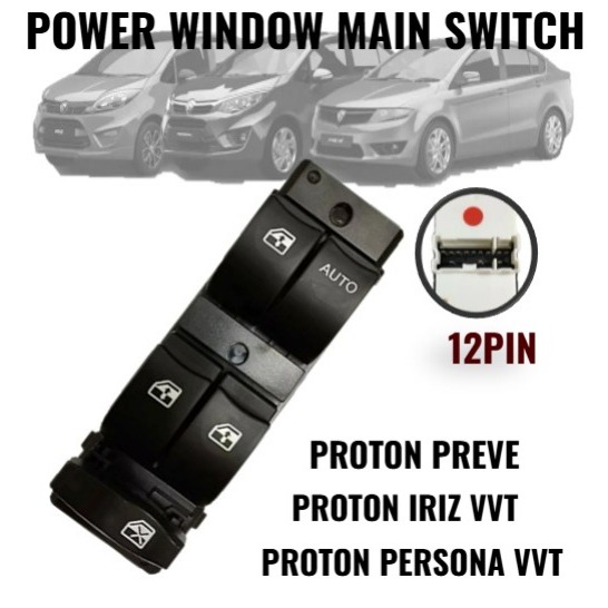 PROTON IRIZ PERSONA VVT PREVE 2016 YEAR POWER WINDOW MAIN MASTER SWITCH ...