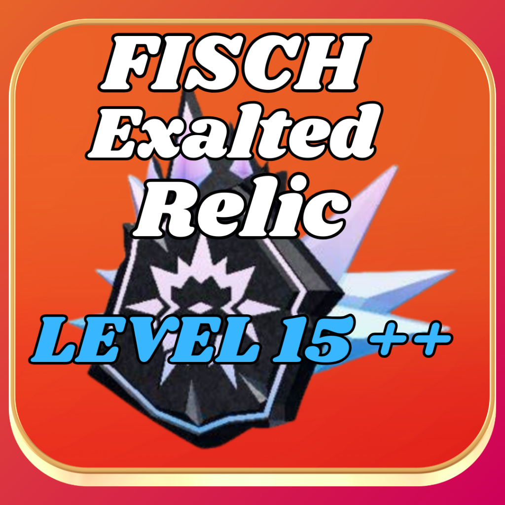 Fisch Exalted Relic Item PC Games | Shopee Malaysia