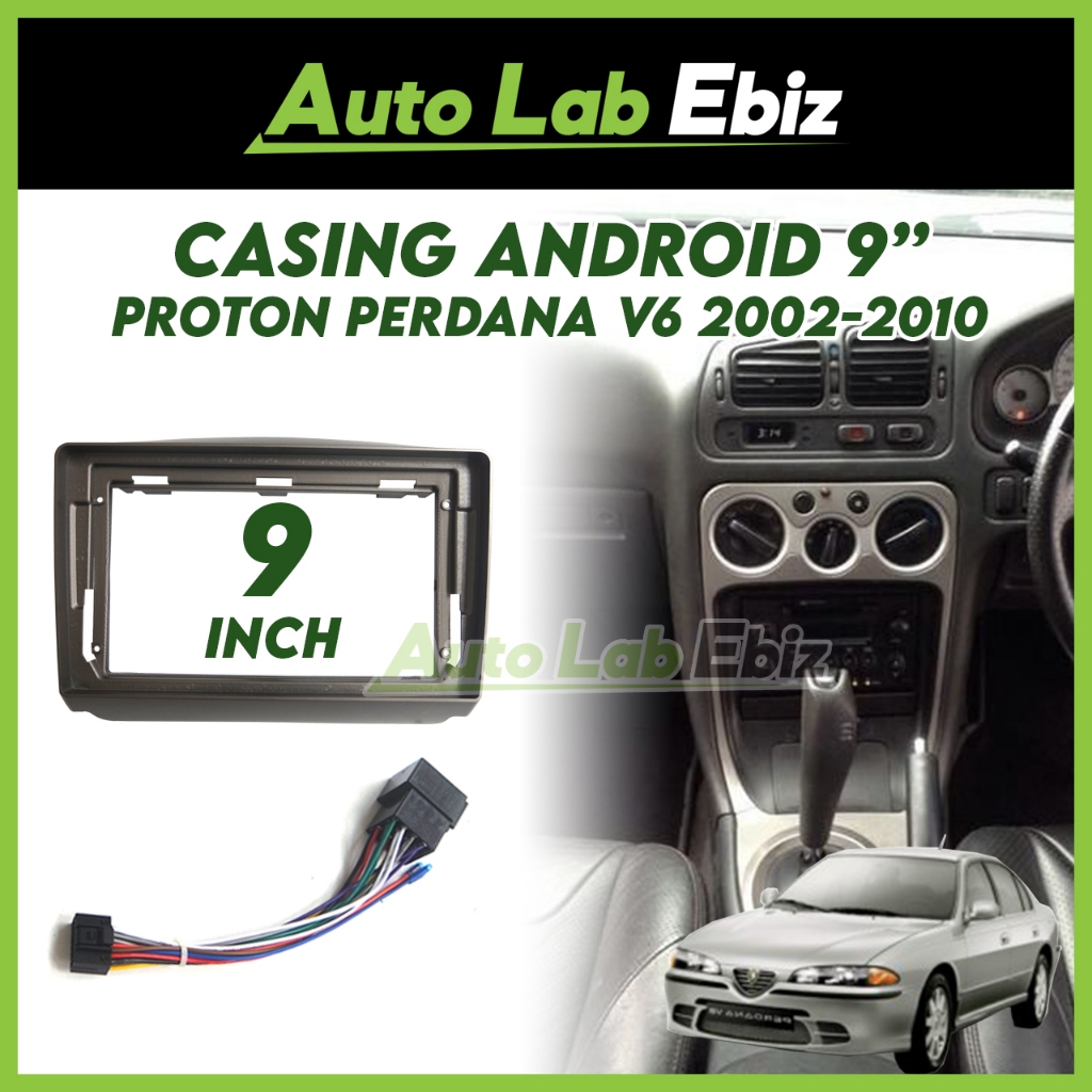 Proton Perdana V6 2002-2010 Android Player Casing 9" inch with Proton ...