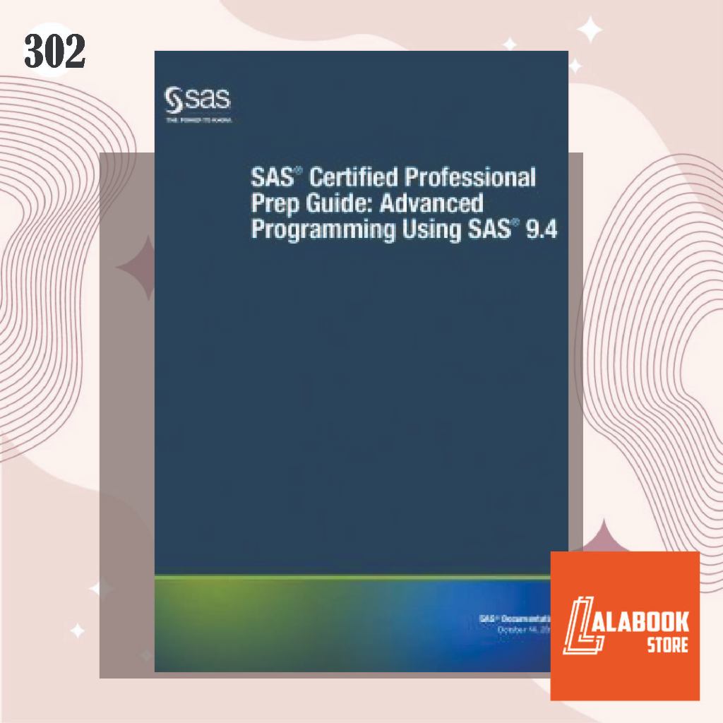 [302] SAS Certified Professional Prep Guide: Advanced Programming Using SAS 9. 4 | Shopee Malaysia