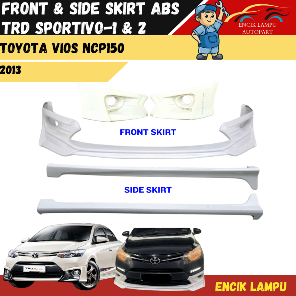 Toyota Vios NCP150 2013 TRD Sportivo-1& 2 Front Skirt /Side Skirt ABS ...